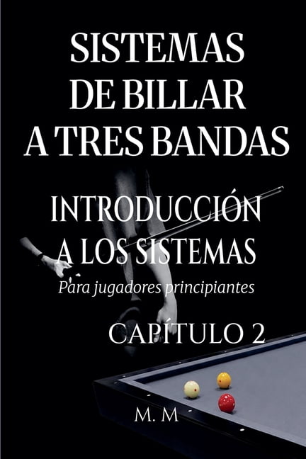IntroducciÃ³n a Los Sistemas Sistemas De Billar A Tres Bandas ...