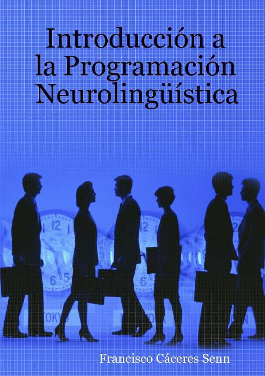 Introducción a la Programación Neurolingüística (Paperback) - Walmart ...