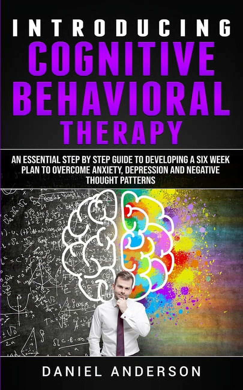 Introducing Cognitive Behavioral Therapy: An Essential Step by Step ...