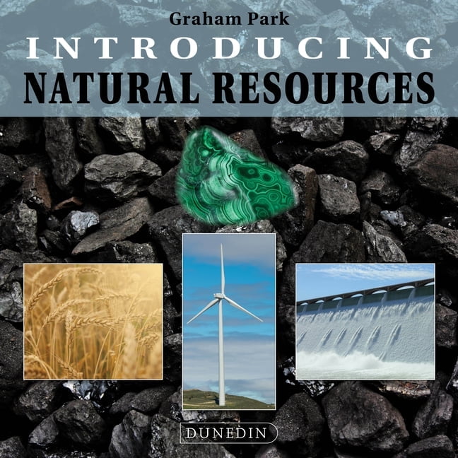 Introducing Earth and Environmental Scie Introducing Natural Resources ...