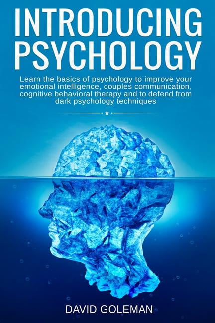 Introducing Psychology: Learn the basics of psychology to improve your ...