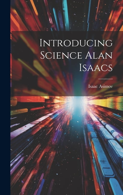Introducing Science Alan Isaacs (Hardcover) - Walmart.com