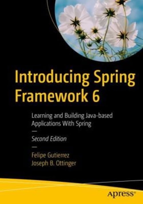 Pre-Owned Introducing Spring Framework 6 : Learning and Building Java ...