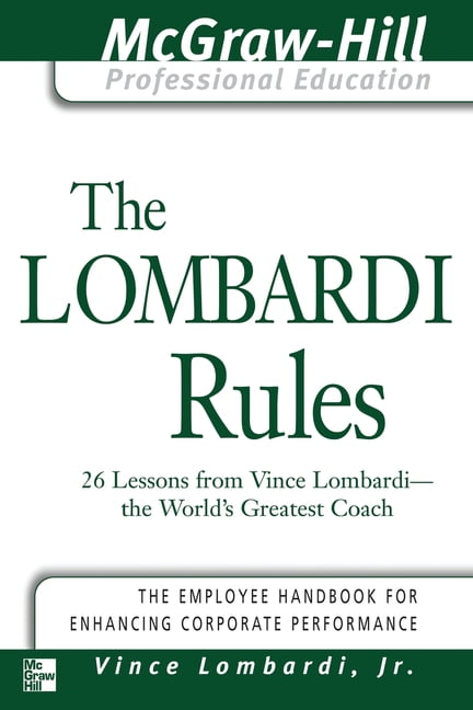 Introducing the McGraw-Hill Professional The Lombardi Rules: 26 Lessons ...