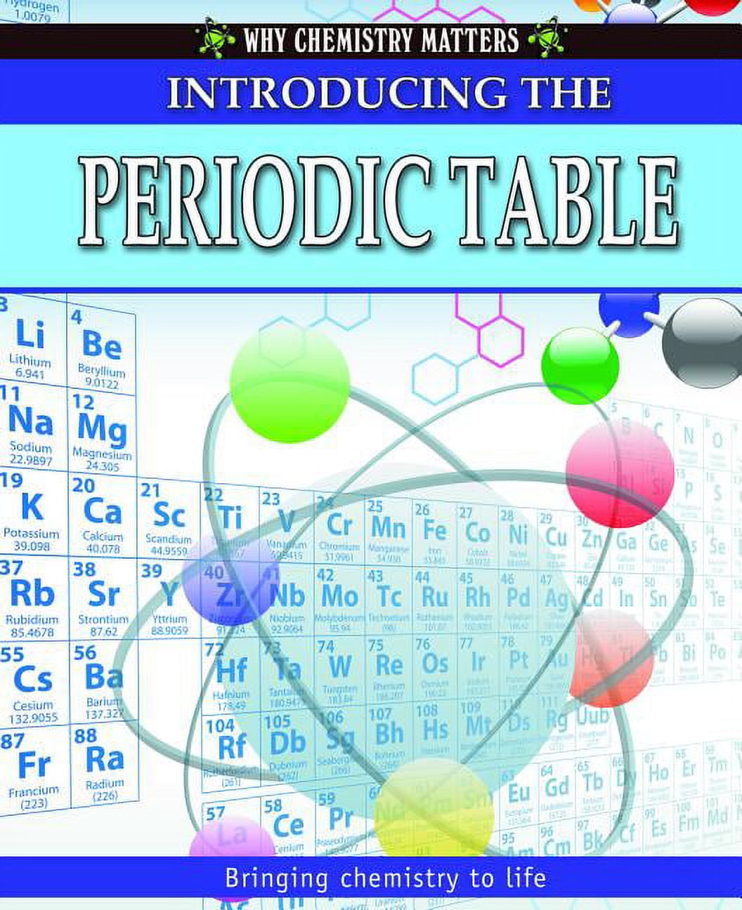 Why Chemistry Matters: Introducing the Periodic Table (Paperback ...