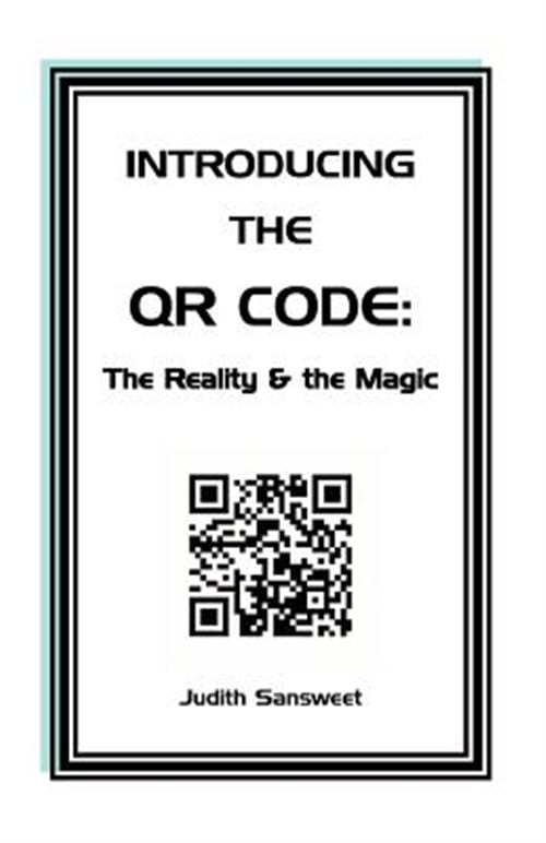 Pre-Owned Introducing the QR Code: the Reality & the Magic: A QR Code ...