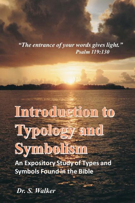 Introduction: Introduction to Typology and Symbolism: An Expository ...
