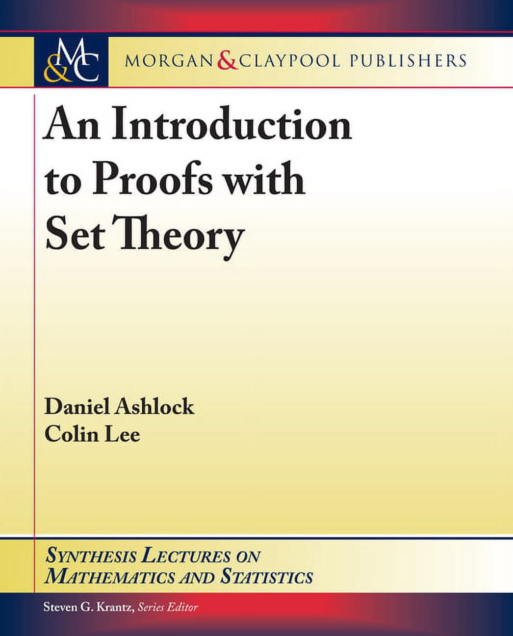 An Introduction to Proofs with Set Theory (Synthesis Lectures on ...