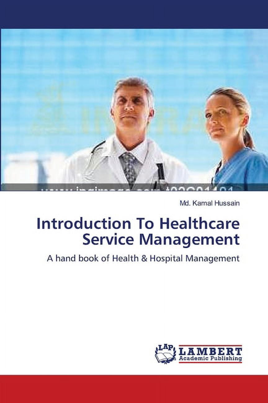 Introduction To Healthcare Service Management (Paperback) - Walmart.com