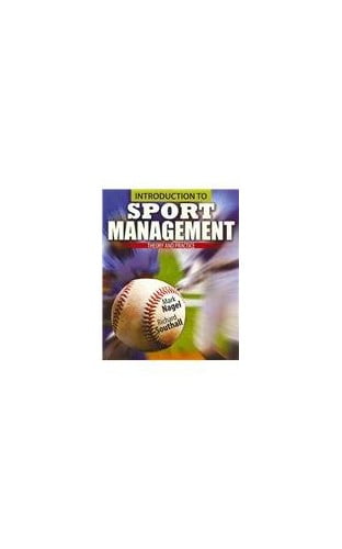 Pre-Owned Introduction to Sport Management: Theory and Practice ...