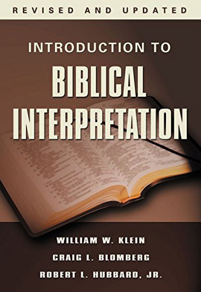 Introduction to Biblical Interpretation (Hardcover) by Dr. William W Klein, Dr. Craig L Blomberg ...