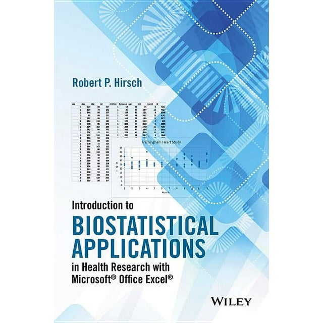 Introduction to Biostatistical Applications in Health Research with ...