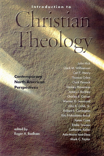 Introduction to Christian Theology: Comtemporary North American ...