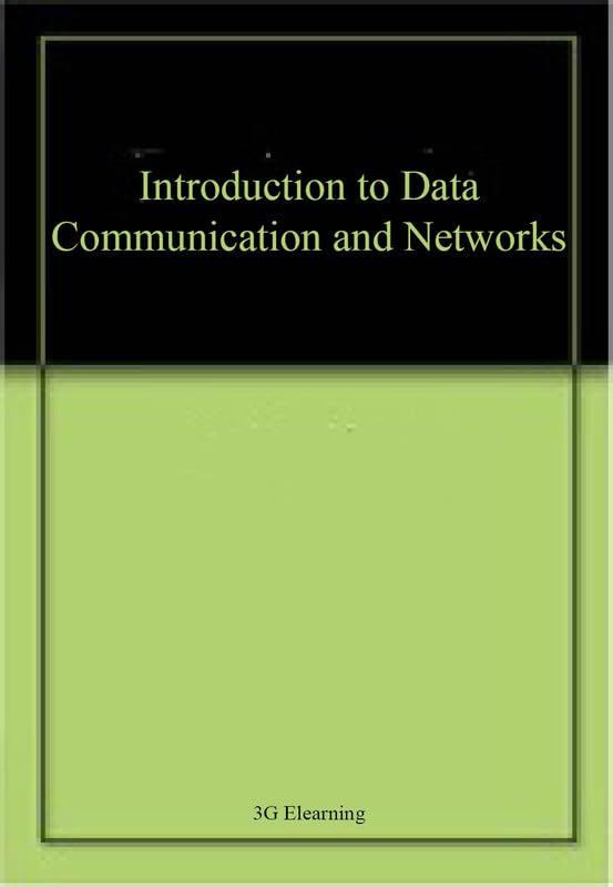 Introduction to Data Communication and Networks - 3G Elearning ...