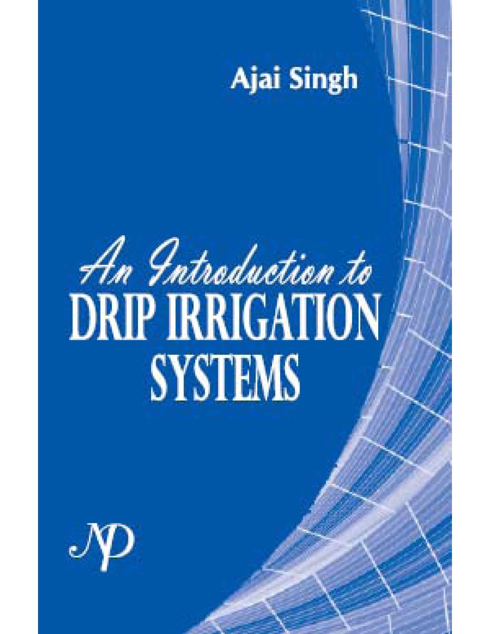 Introduction to Drip Irrigation Systems - Ajai Singh - Walmart.com