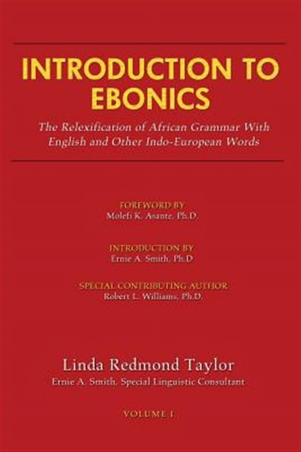 Introduction to Ebonics: The Relexification of African Grammar with ...