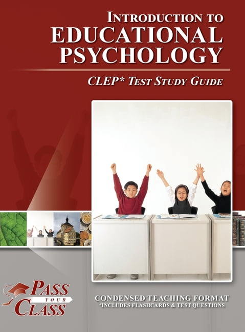 Introduction to Educational Psychology CLEP Test Study Guide ...