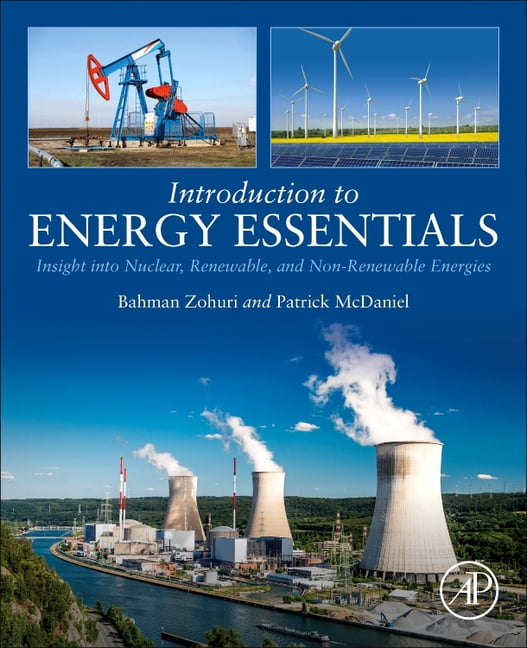 Introduction to Energy Essentials: Insight into Nuclear, Renewable, and ...