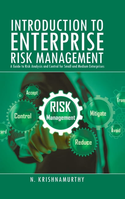 Introduction to Enterprise Risk Management : A Guide to Risk Analysis ...
