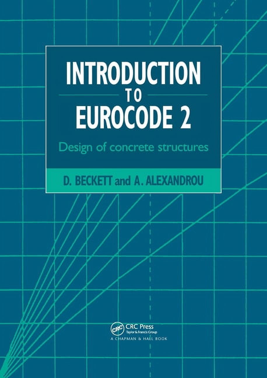Introduction to Eurocode 2: Design of concrete structures, (Paperback ...