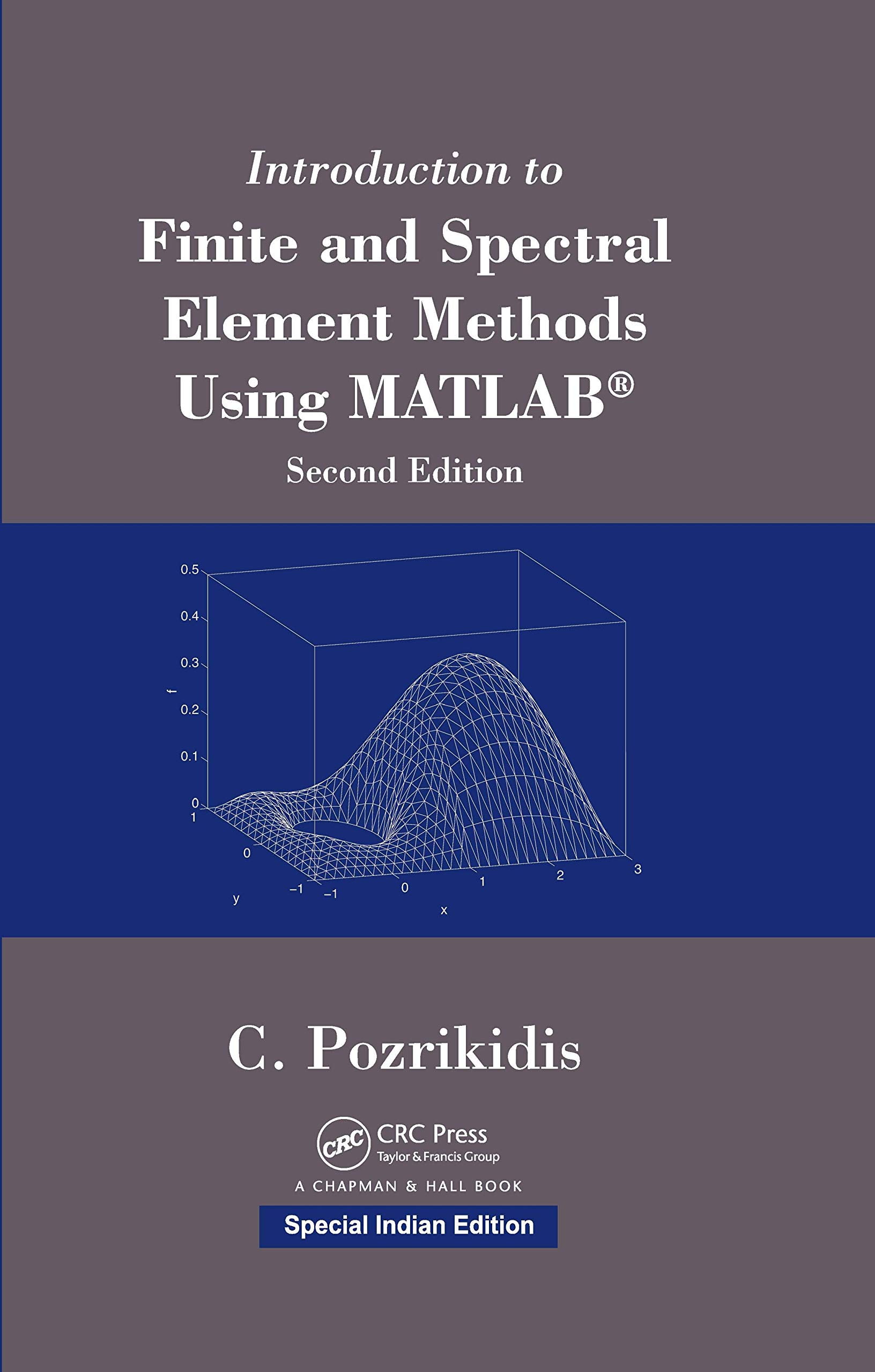Introduction To Finite And Spectral Element Methods Using Matlab 2nd
