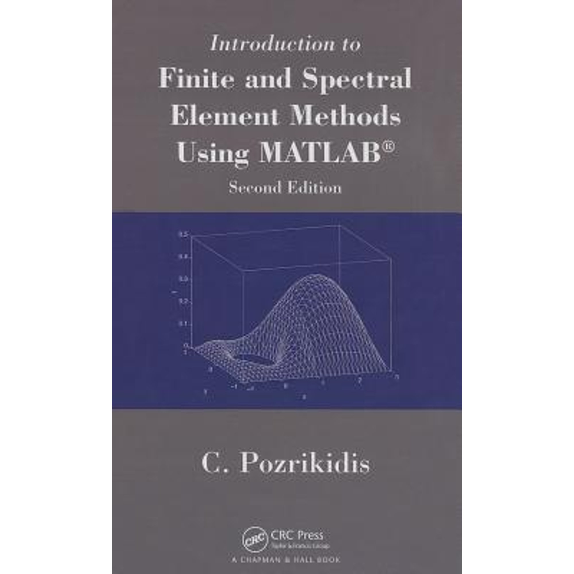 Pre-Owned Introduction to Finite and Spectral Element Methods Using MATLAB (Hardcover ...