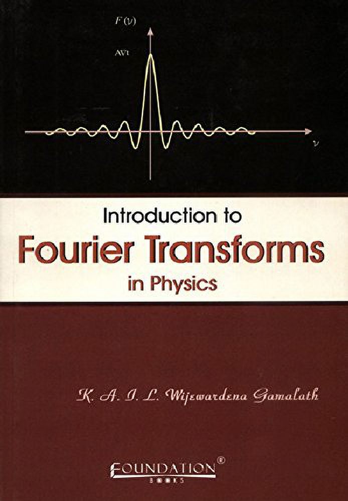 Pre-Owned Introduction to Fourier Transforms in Physics India Edition Paperback - Walmart.com