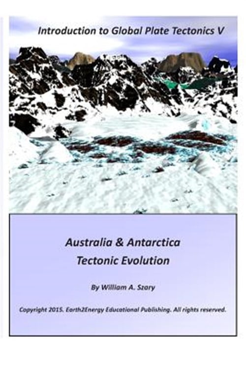 Introduction to Global Plate Tectonics : Australia & Antarctica ...