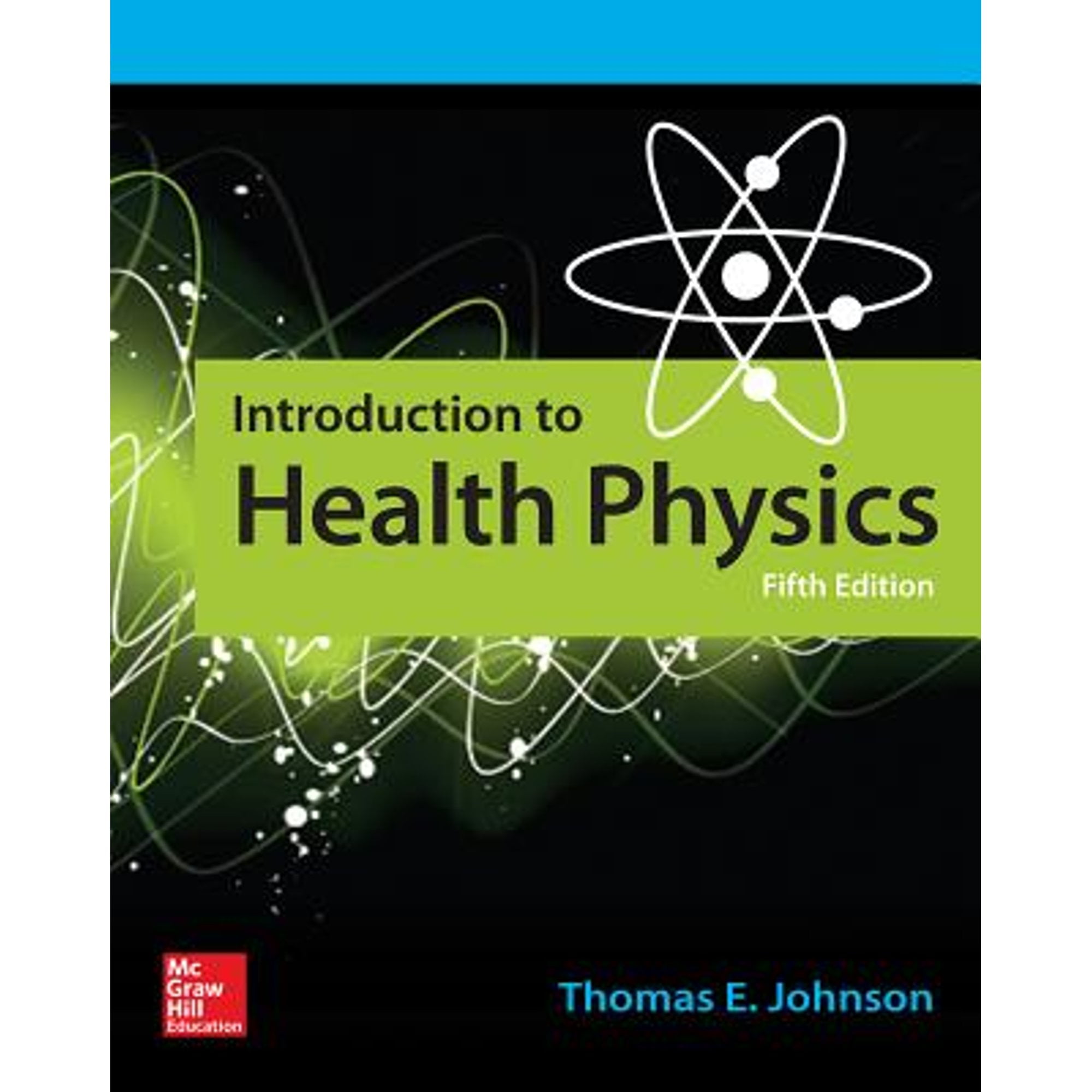Introduction to Health Physics, Fifth Edition (Paperback) by Thomas ...