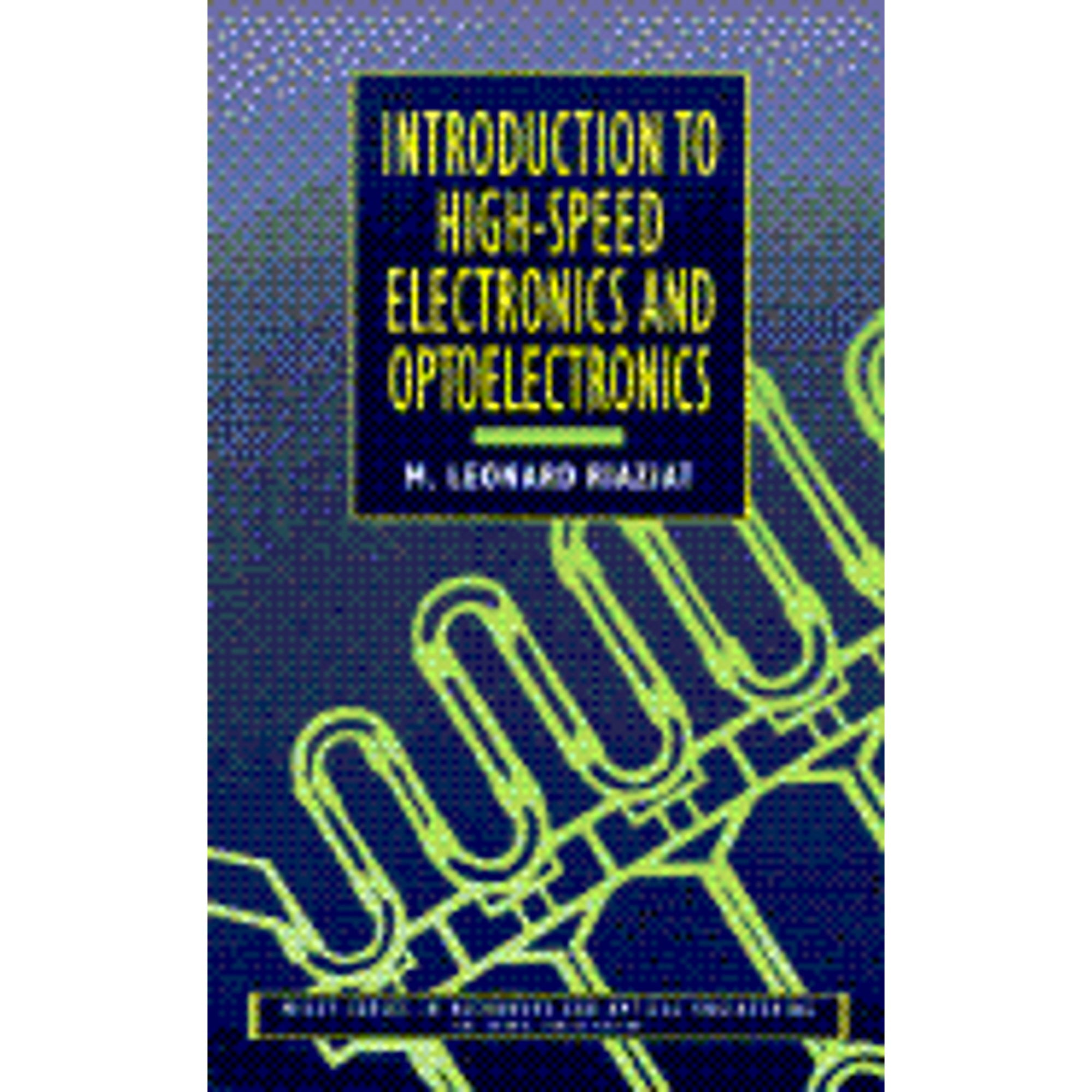 Pre-Owned Introduction to High-Speed Electronics and Optoelectronics ...