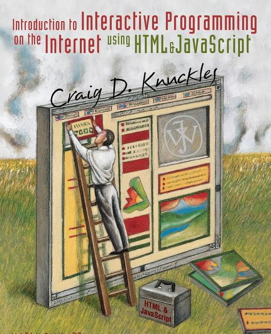 Introduction to Interactive Programming on the Internet: Using HTML and JavaScript, (Paperback ...