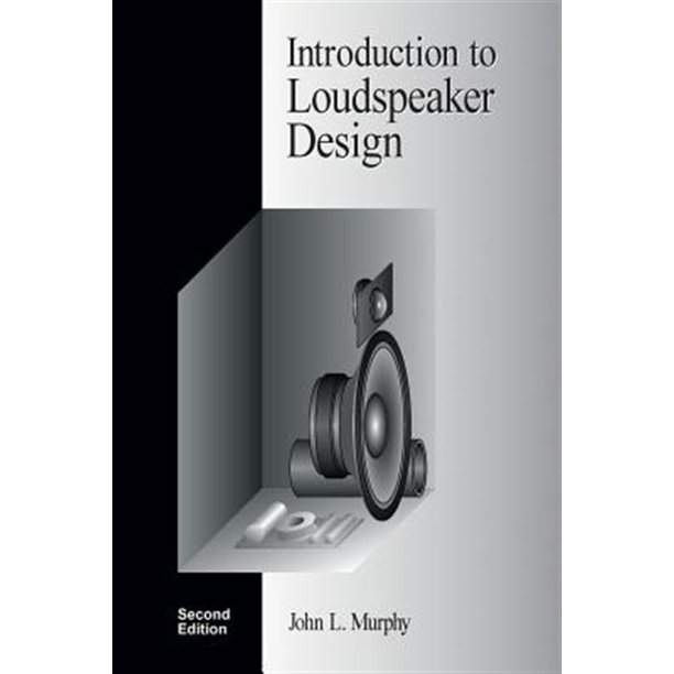 Introduction to Loudspeaker Design: Second Edition - Walmart Business ...