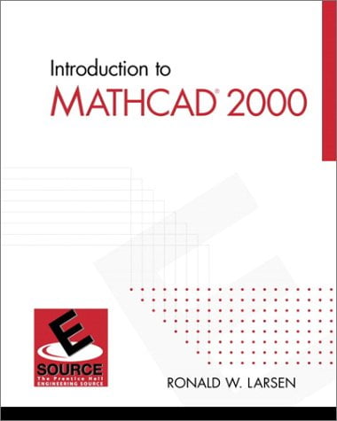 Pre-Owned Introduction to MathCAD 2000 9780130200075 / - Walmart.com