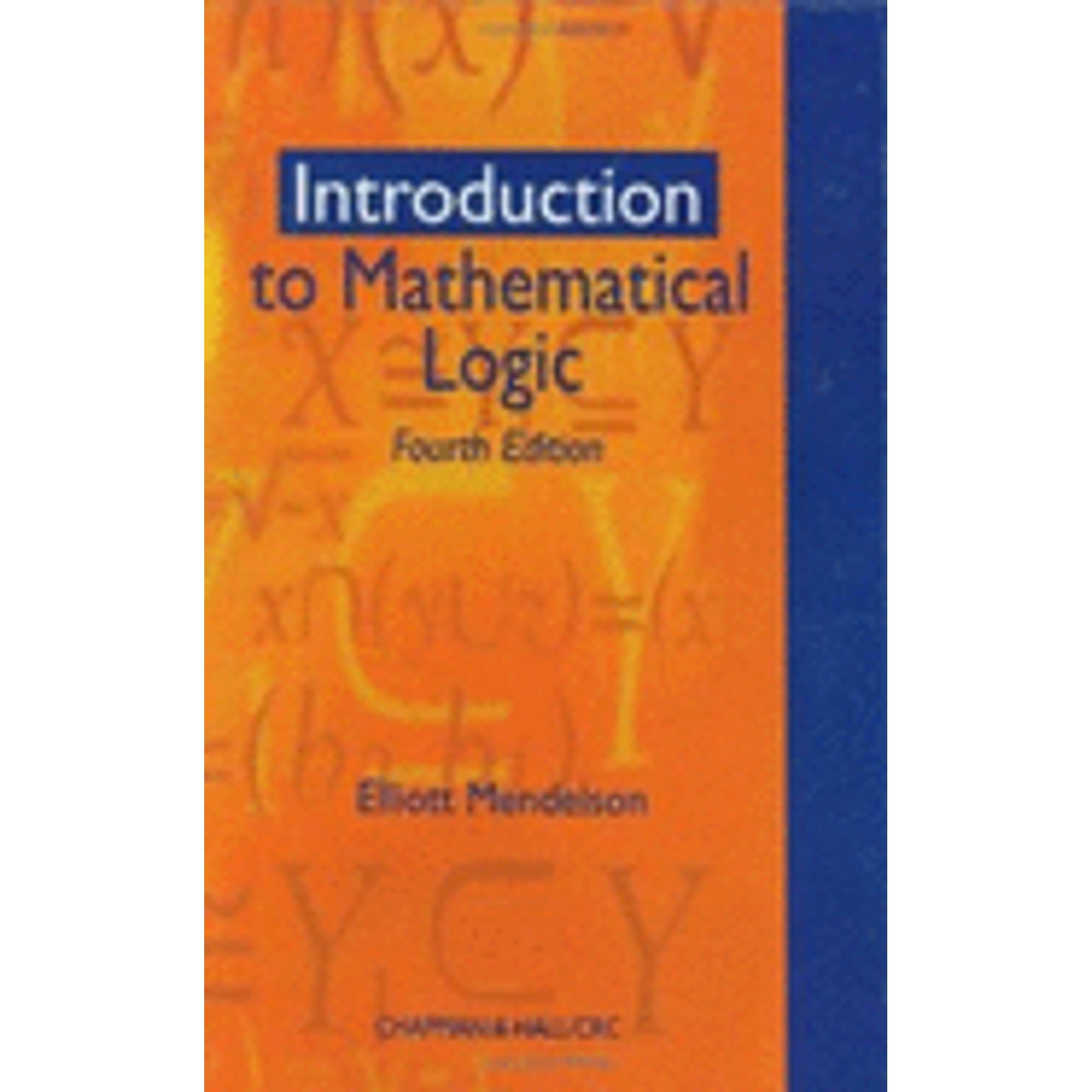 Pre Owned Introduction To Mathematical Logic Fourth Edition Hardcover 9780412808302 By