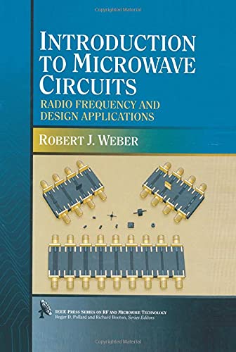 Pre-Owned Introduction to Microwave Circuits: Radio Frequency and Design Applications (IEEE ...