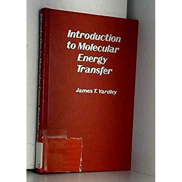 Introduction to Molecular Energy Transfer 9780127685502 Used / Pre ... Introduction to Molecular Energy Transfer 9780127685502 Used / Pre ...