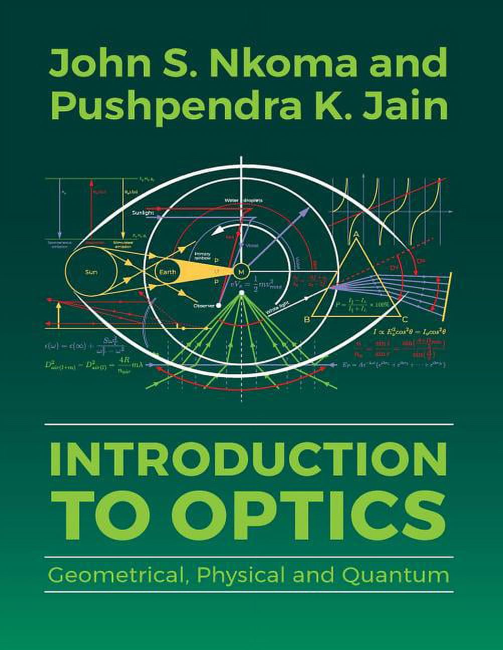 Introduction to Optics: Geometrical, Physical and Quantum, (Paperback ...