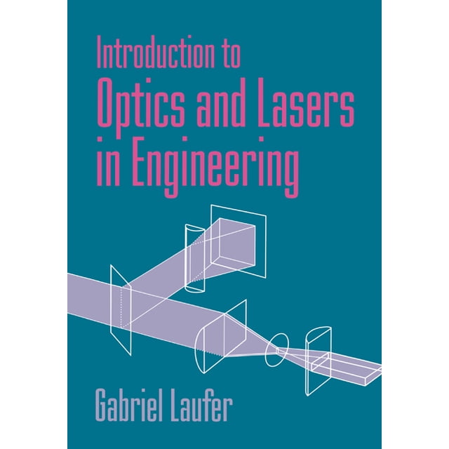 Introduction to Optics and Lasers in Engineering, (Paperback) - Walmart ...
