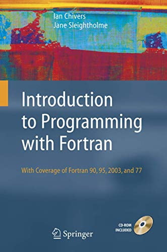 Pre-Owned Introduction to Programming with Fortran: With Coverage of Fortran 90, 95, 2003 and 77 ...