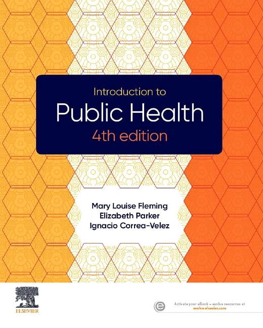 Introduction to Public Health Parker DVM, Elizabeth; Correa-Velez MBBS ...