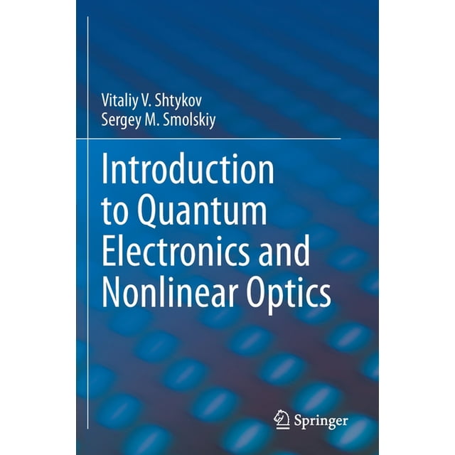 Introduction to Quantum Electronics and Nonlinear Optics, (Paperback ...