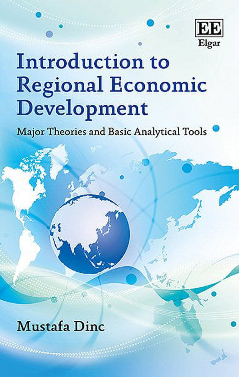 Introduction to Regional Economic Development : Major Theories and ...