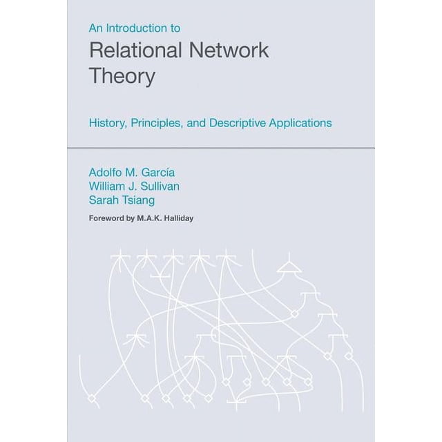 Introduction to Relational Network Theory : History, Principles, and ...