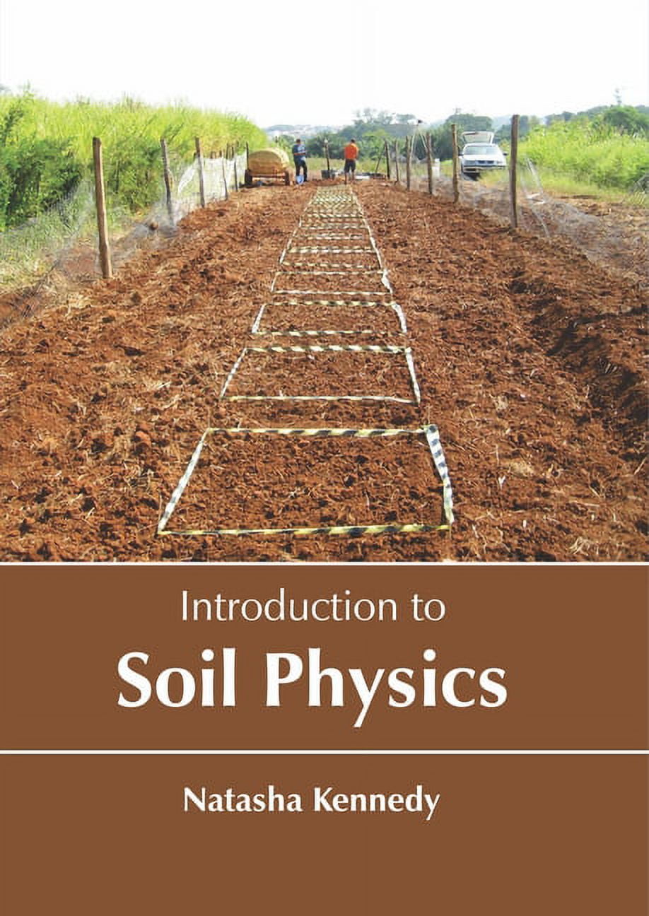 Introduction to Soil Physics, (Hardcover) - Walmart.com