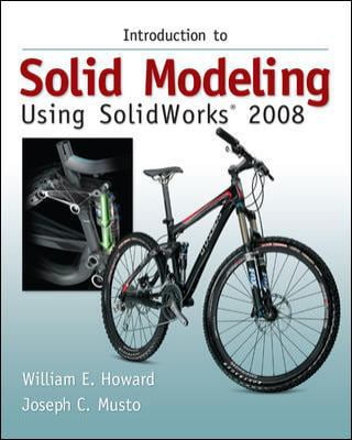 Pre-Owned Introduction to Solid Modeling Using Solidworks 2008 (Hardcover) 0073375330 ...