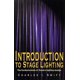 Introduction to Stage Lighting : The Fundamentals of Theatre Lighting ...