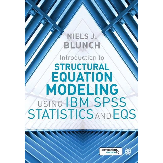 Introduction to Structural Equation Modeling Using IBM SPSS Statistics and Eqs (Paperback ...
