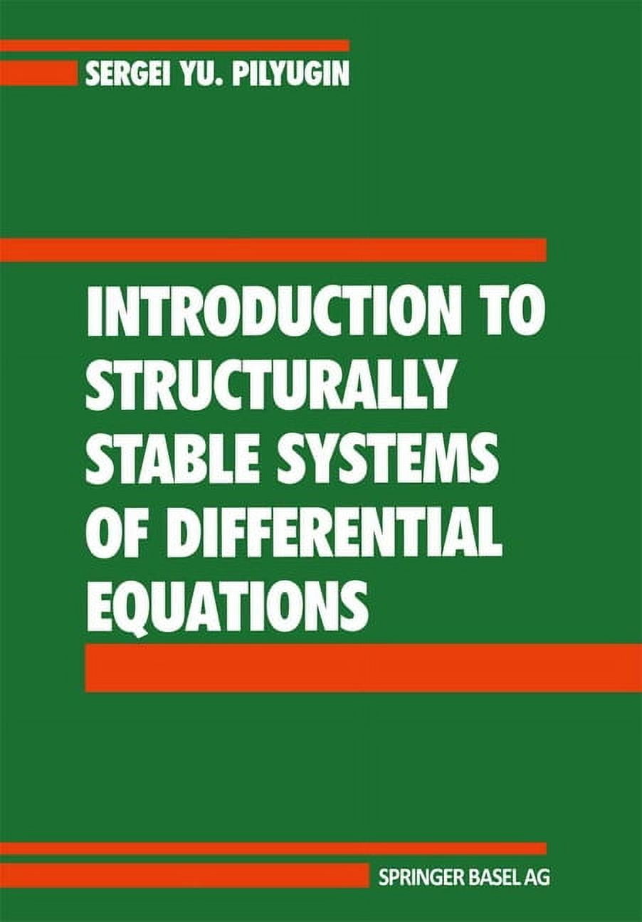 Introduction to Structurally Stable Systems of Differential Equations (Hardcover) - Walmart.com
