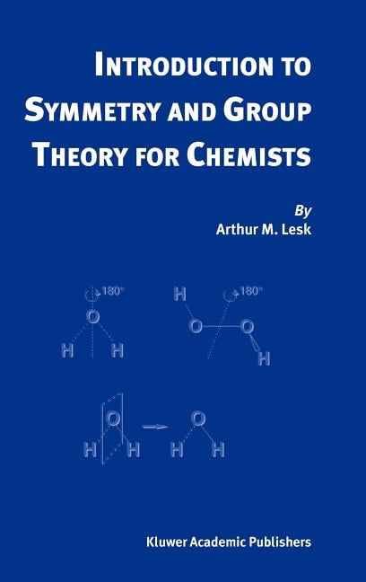Introduction to Symmetry and Group Theory for Chemists, (Hardcover ...