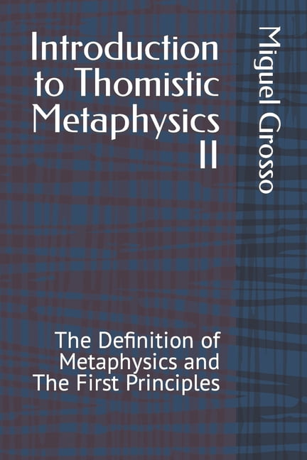 Introduction to Thomistic Metaphysics II: The Definition of Metaphysics ...